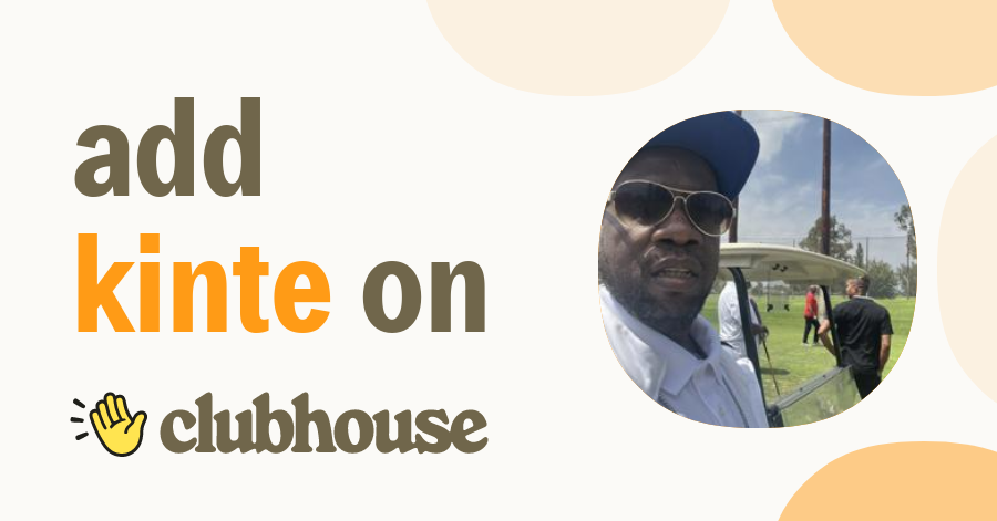 kinte - Clubhouse