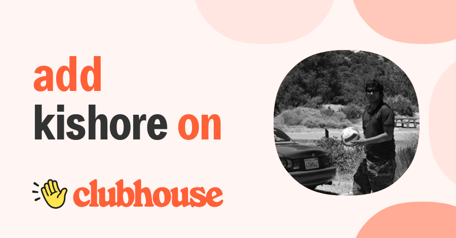Kishore Ind - Clubhouse