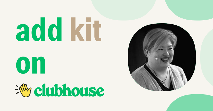 Kit Wan Lim - Clubhouse