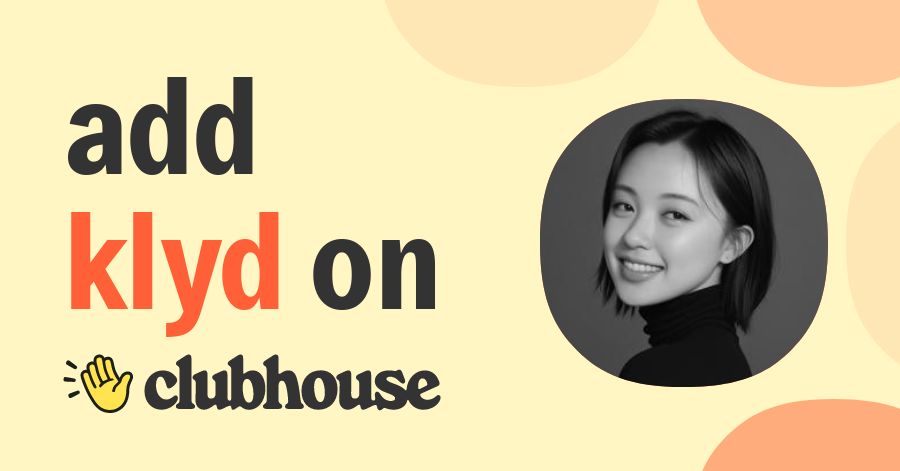 Klyd - Clubhouse