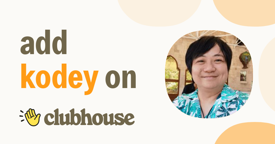 Kodey Kodey - Clubhouse