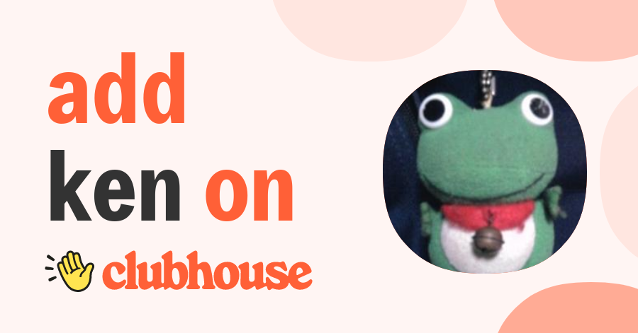 Ken Go - Clubhouse