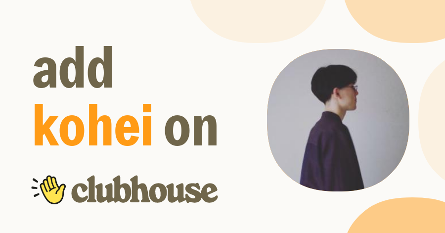 Kohei Kawano - Clubhouse