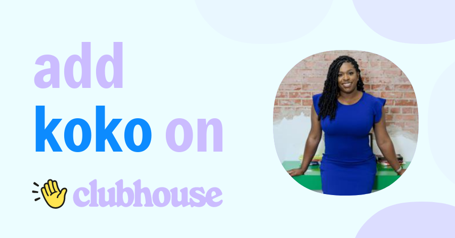 Koko Foster - Clubhouse