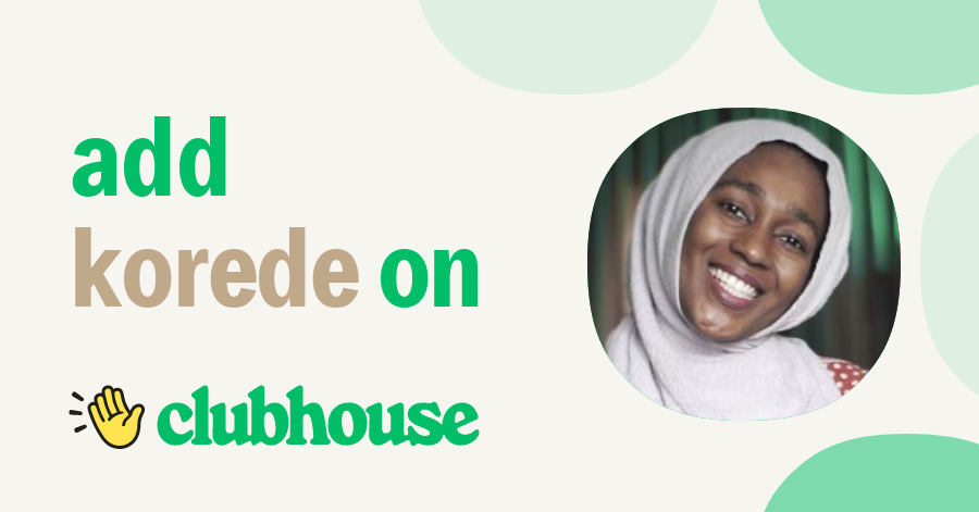 Korede Azeez - Clubhouse