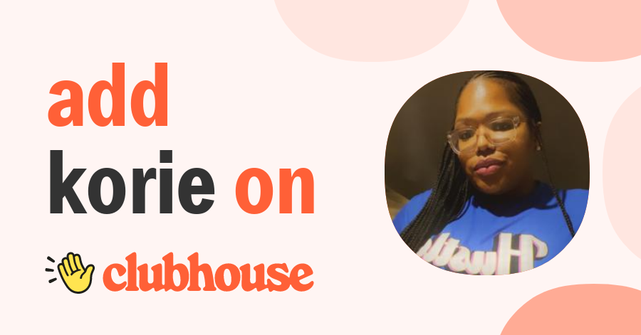 Korie Rai - Clubhouse