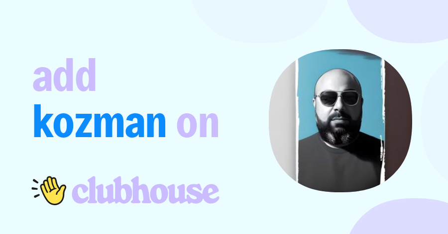 KoZman - Clubhouse