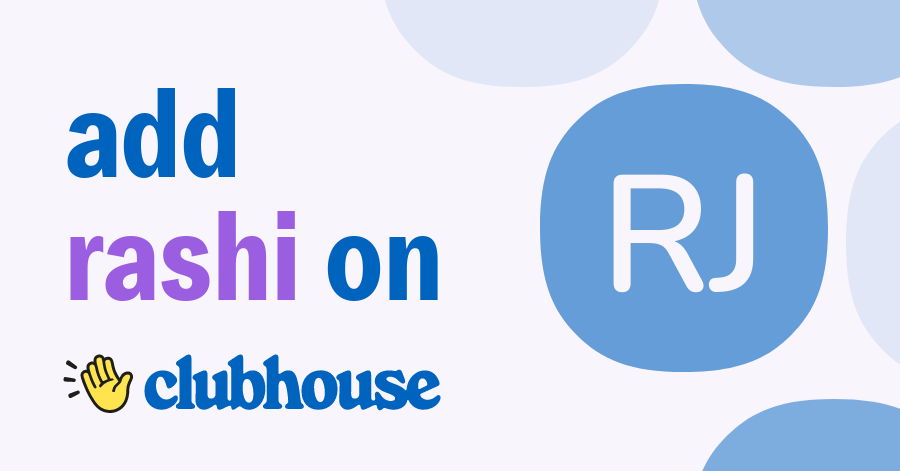 Rashi Jain - Clubhouse