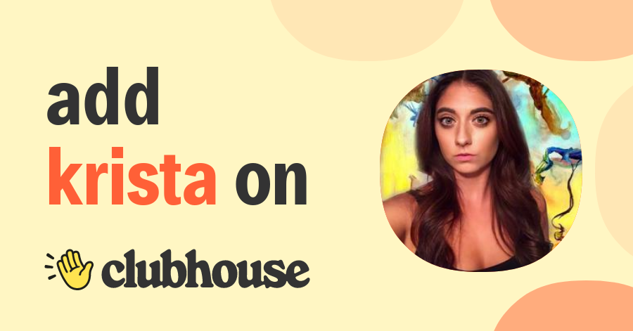 Krista Awad - Clubhouse