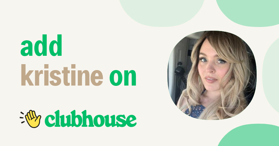 Kristine Aslan - Clubhouse