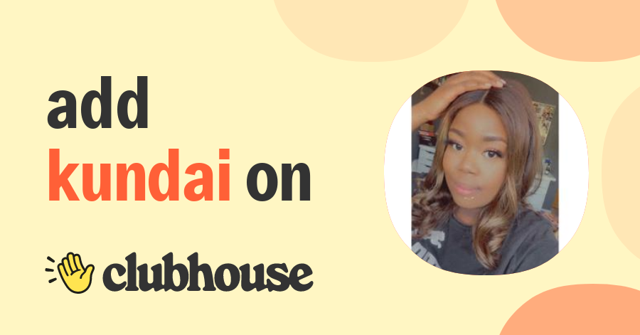 Kundai Mab - Clubhouse