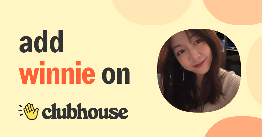 Winnie Kwan - Clubhouse