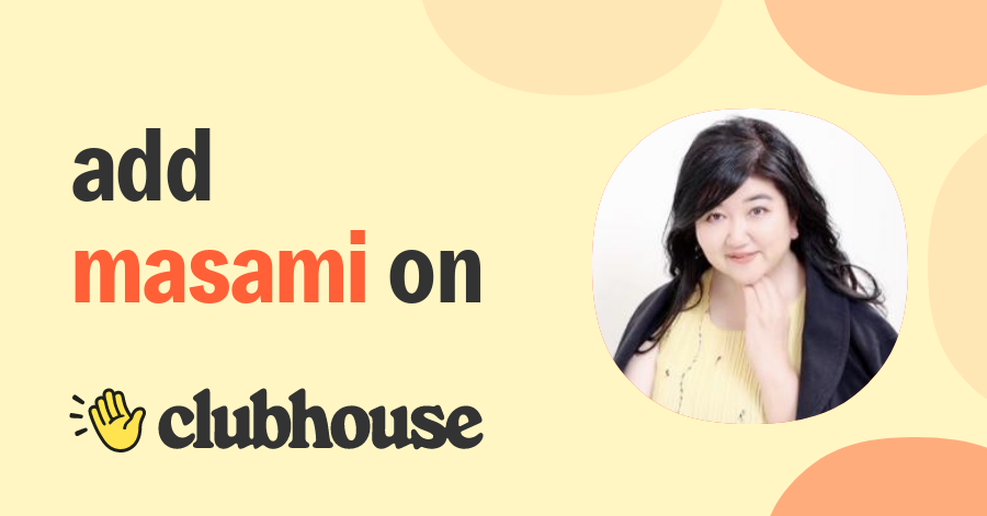 masami okamoto - Clubhouse