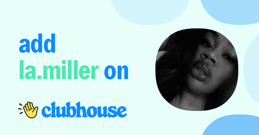LA.Miller - Clubhouse