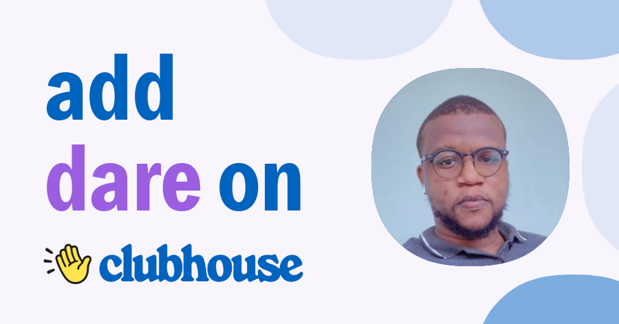 Dare Akinpelu - Clubhouse