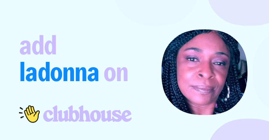LaDonna Lewis - Clubhouse
