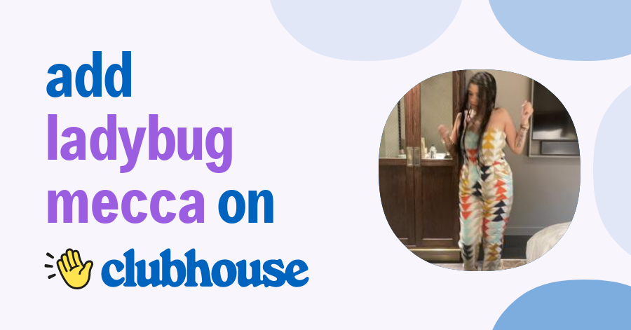 Ladybug Mecca - Clubhouse