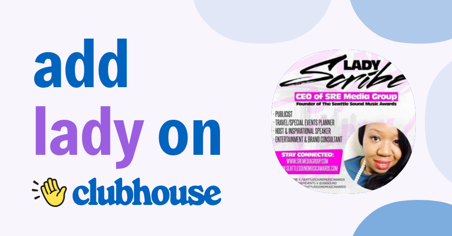 Lady Scribe - Clubhouse