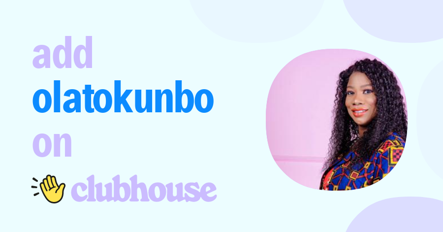 Olatokunbo Ojo - Clubhouse