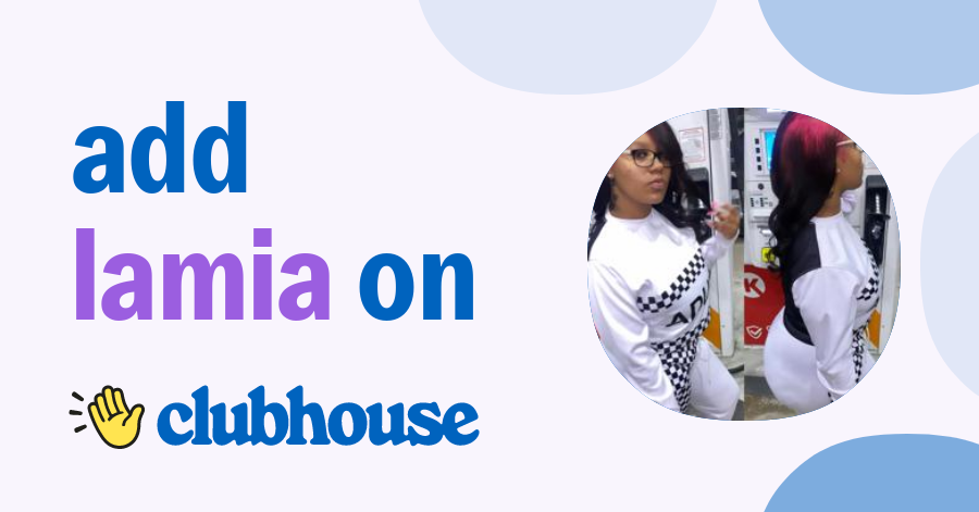 LaMia Gaines - Clubhouse