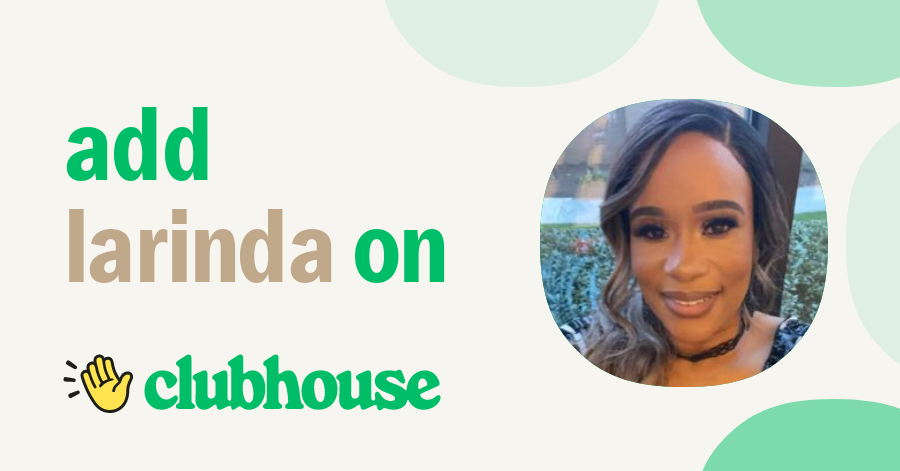 LaRinda ELLE Bryant - Clubhouse