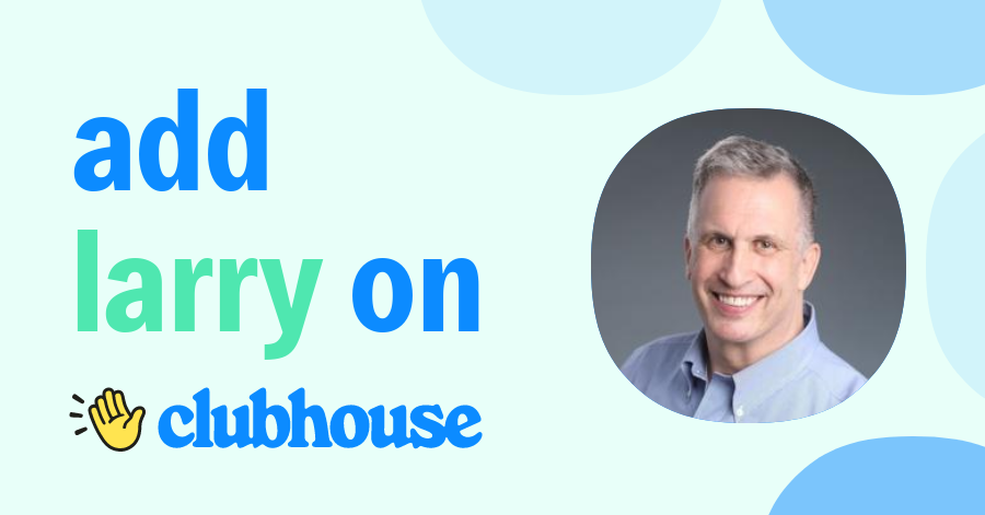 Larry Levin - Clubhouse