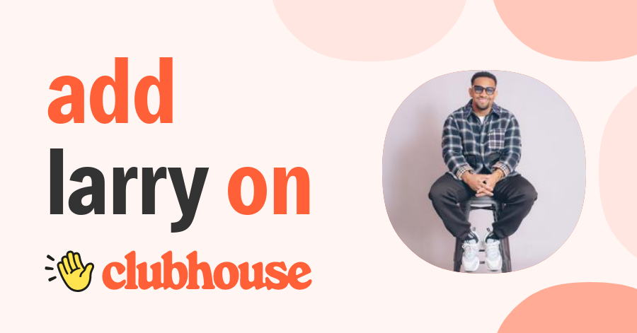 Larry Morrow - Clubhouse