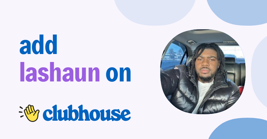 Lashaun Lemon - Clubhouse