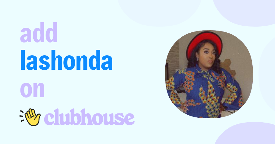 LaShonda The Realtor - Clubhouse