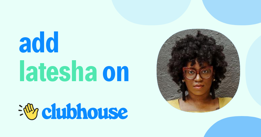 Latesha Byrd - Clubhouse