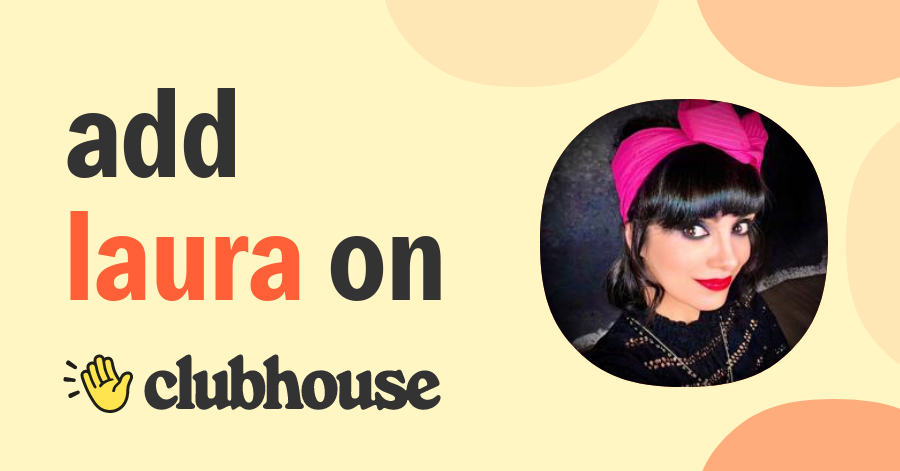 Laura Gramuglia - Clubhouse