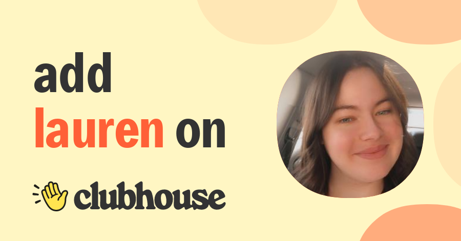 Lauren Larkin - Clubhouse