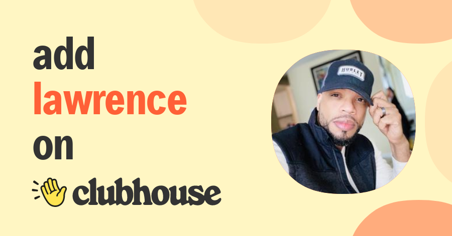 Lawrence Haskins - Clubhouse