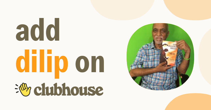 Dilip Patel - Clubhouse