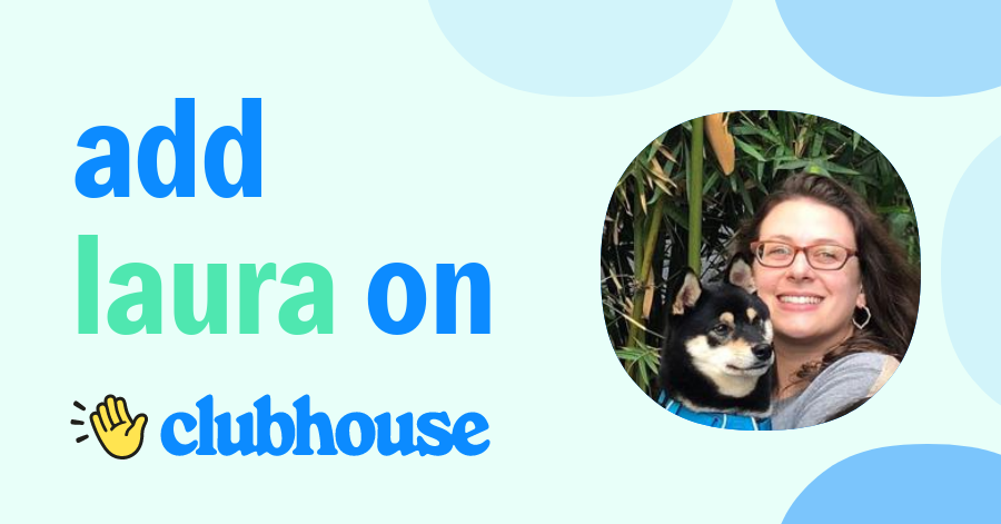 Laura Ciccone - Clubhouse