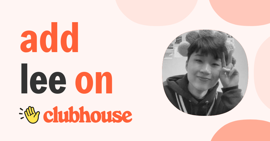 Lee Chiu - Clubhouse