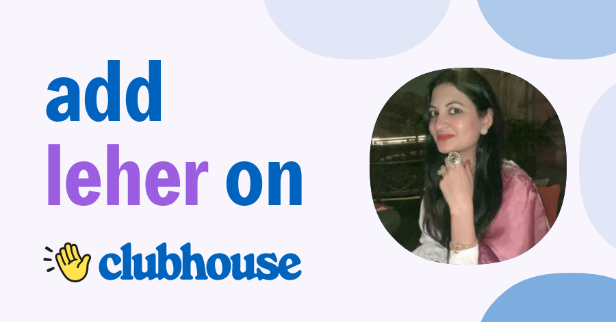 Leher Sethi - Clubhouse