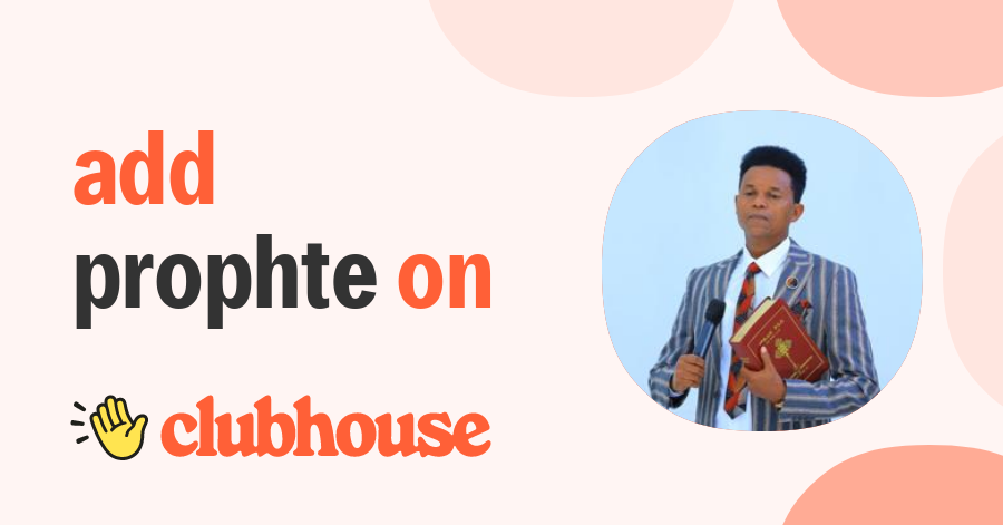 Prophte samuel Lemma - Clubhouse