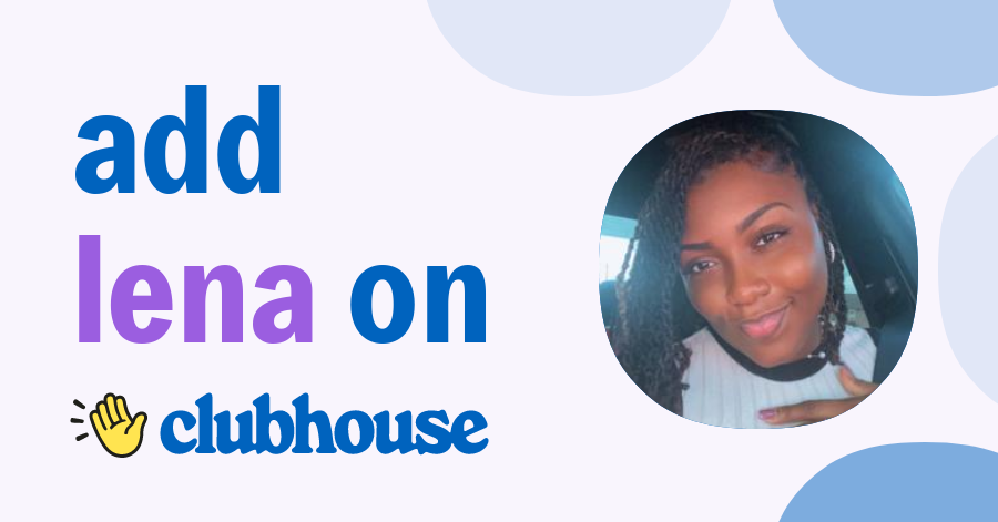 Lena Lena Clubhouse