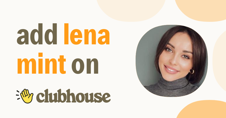 Lena Mint - Clubhouse