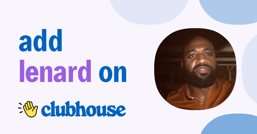 Lenard Adams - Clubhouse