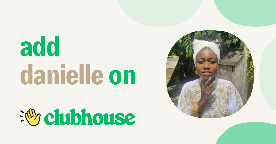 Danielle Henry - Clubhouse