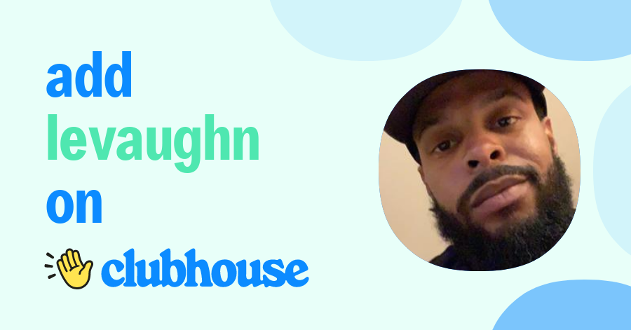 LeVaughn McWilliams - Clubhouse