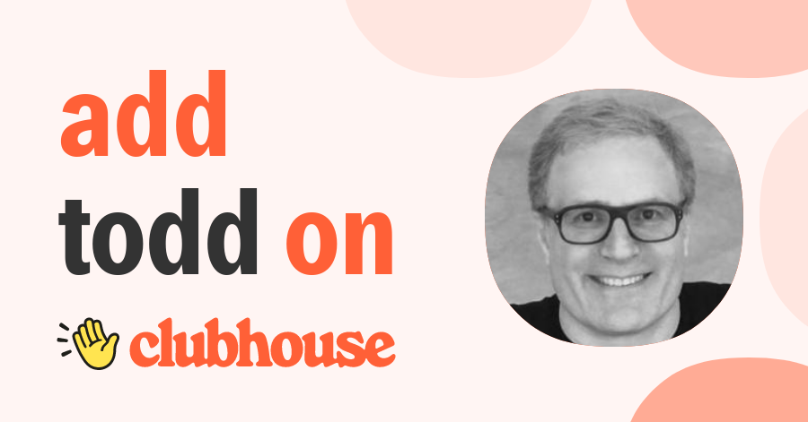 Todd Levin - Clubhouse