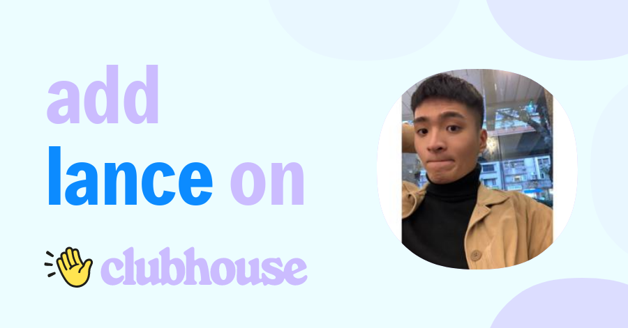 Lance Hsieh - Clubhouse