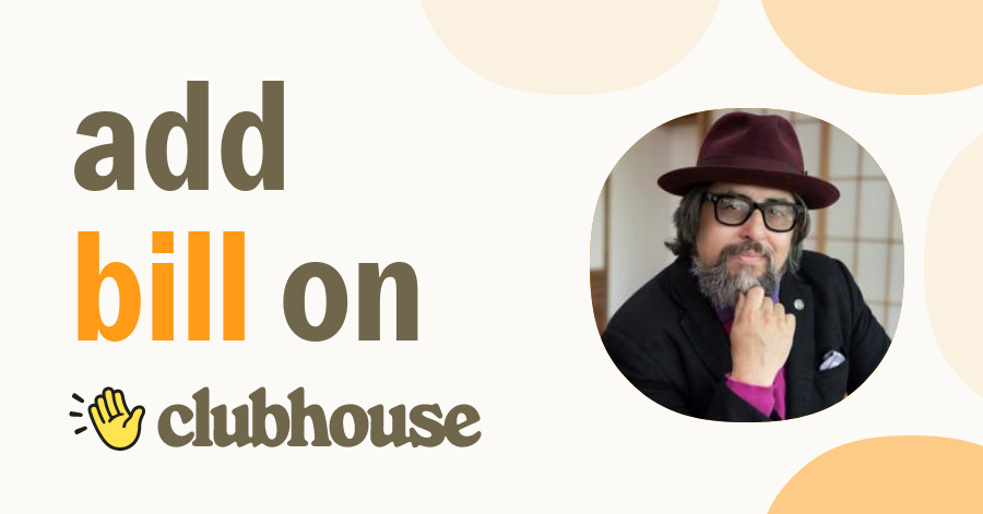 Bill Liao - Clubhouse