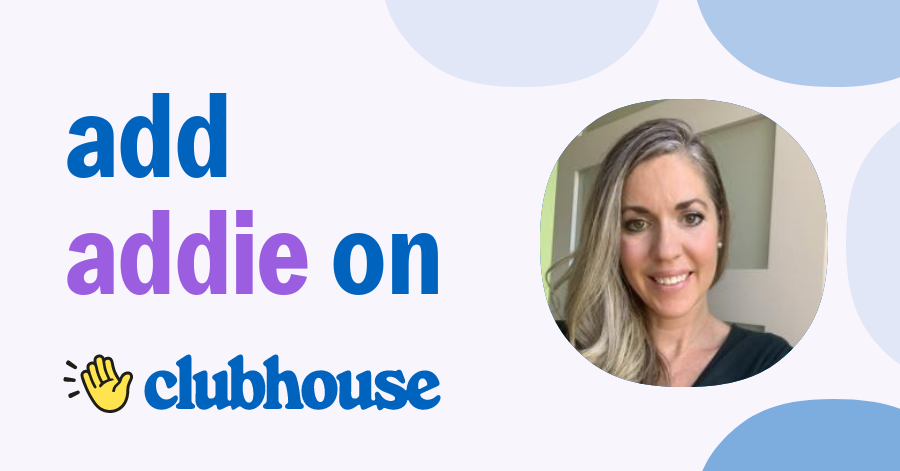 Addie Rausch - Clubhouse