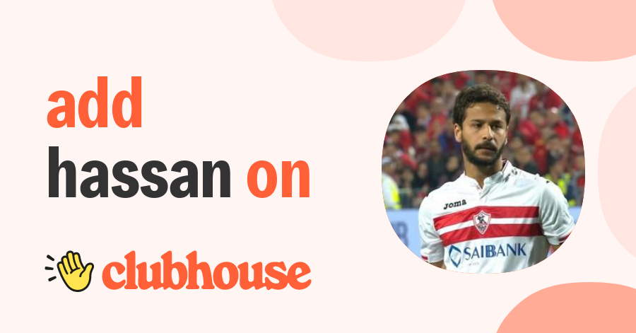 Hassan Hamada - Clubhouse