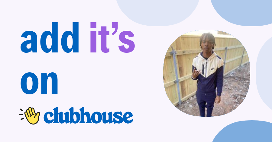 It’s Me - Clubhouse