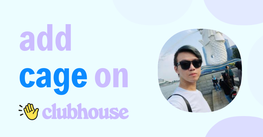 cage Lin - Clubhouse